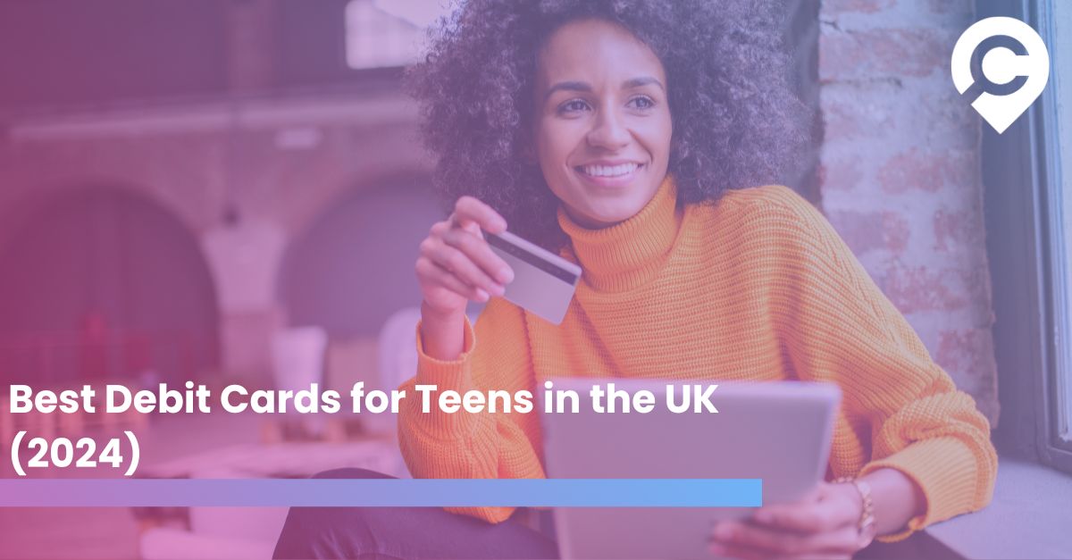 Best Debit Cards for Teens in the UK (2024) | Careermap