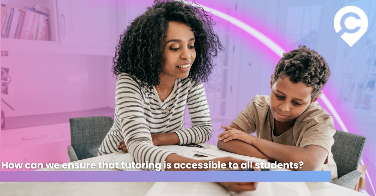 How can we ensure that tutoring is accessible to all students? | Careermap