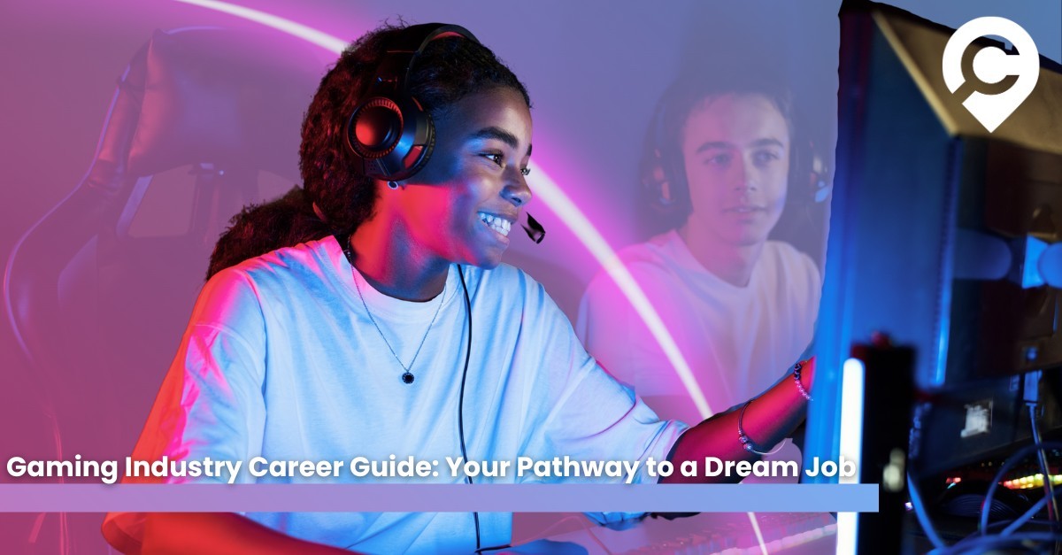 Gaming Industry Career Guide: Your Pathway to a Dream Job | Careermap