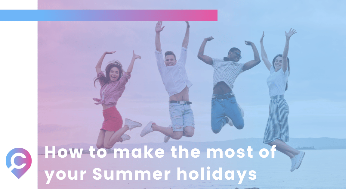 How to make the most of your summer holidays | Careermap