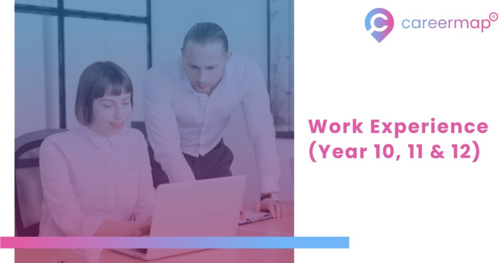 Work Experience (Year 10, 11 & 12) | Careermap