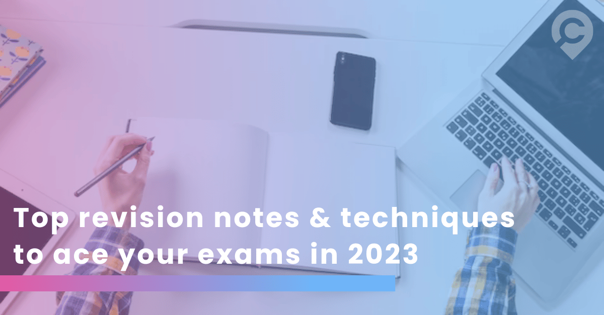 Top revision notes & techniques to ace your exams in 2024 | Careermap