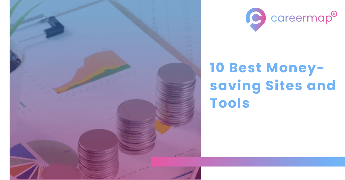 10 Best Money-saving Sites and Tools | Careermap
