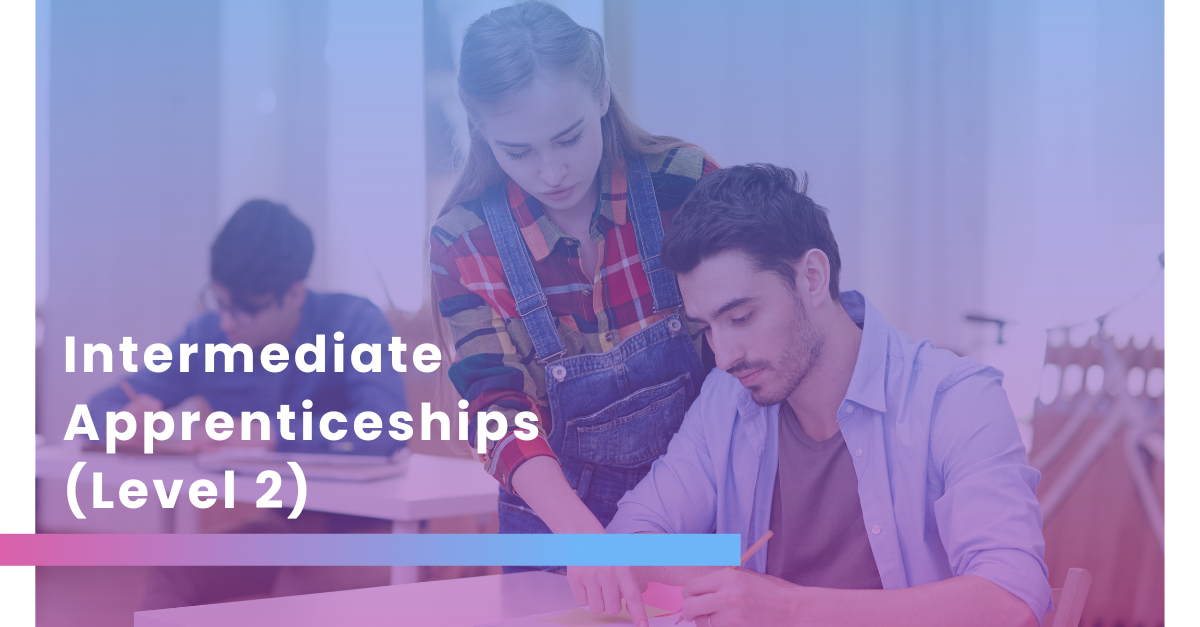 Intermediate Apprenticeships (Level 2) | Careermap