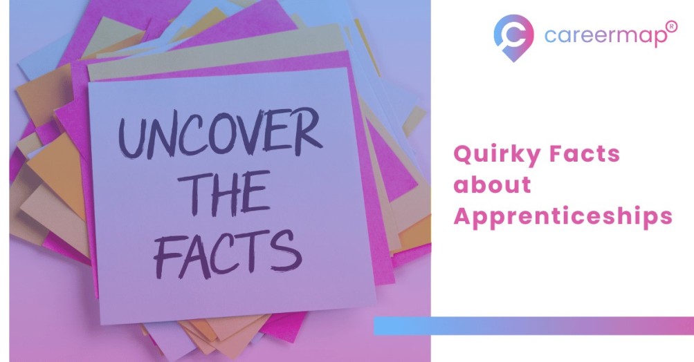 Quirky Facts about Apprenticeships | Careermap