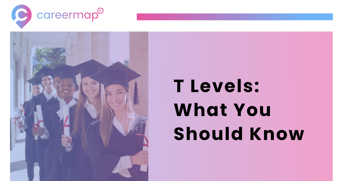 T Levels: What You Should Know | Careermap