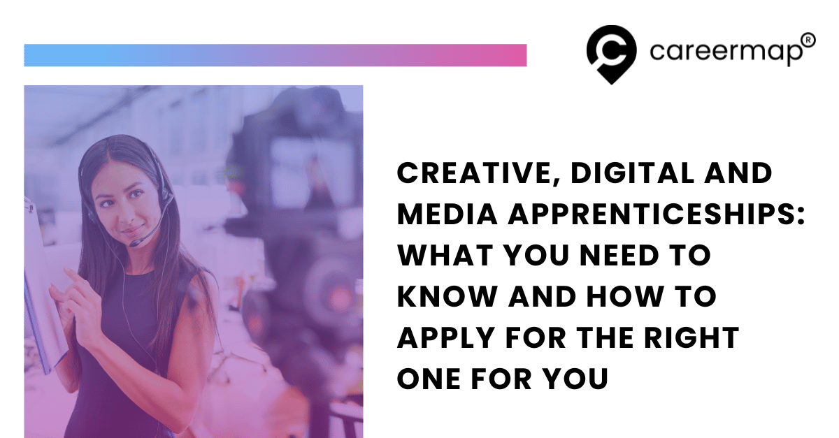 Creative, Digital and Media Apprenticeships: What you need to know and ...