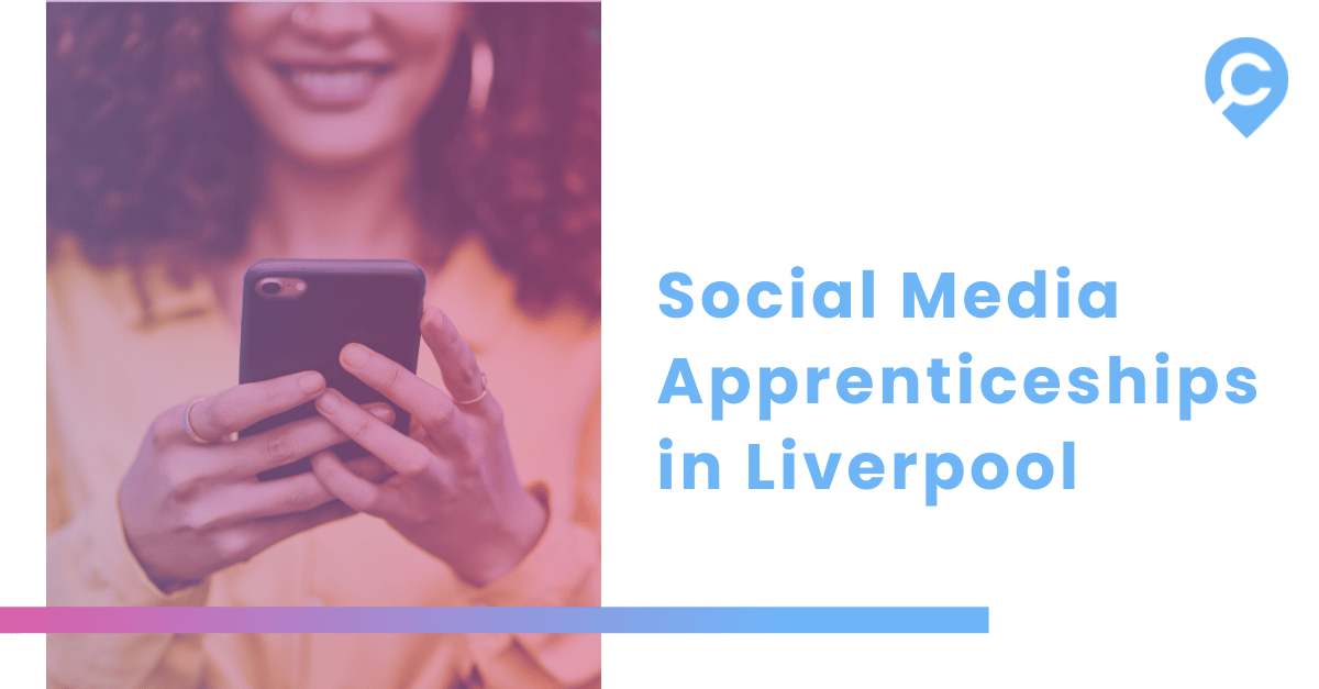 Social Media Apprenticeships in Liverpool | Careermap
