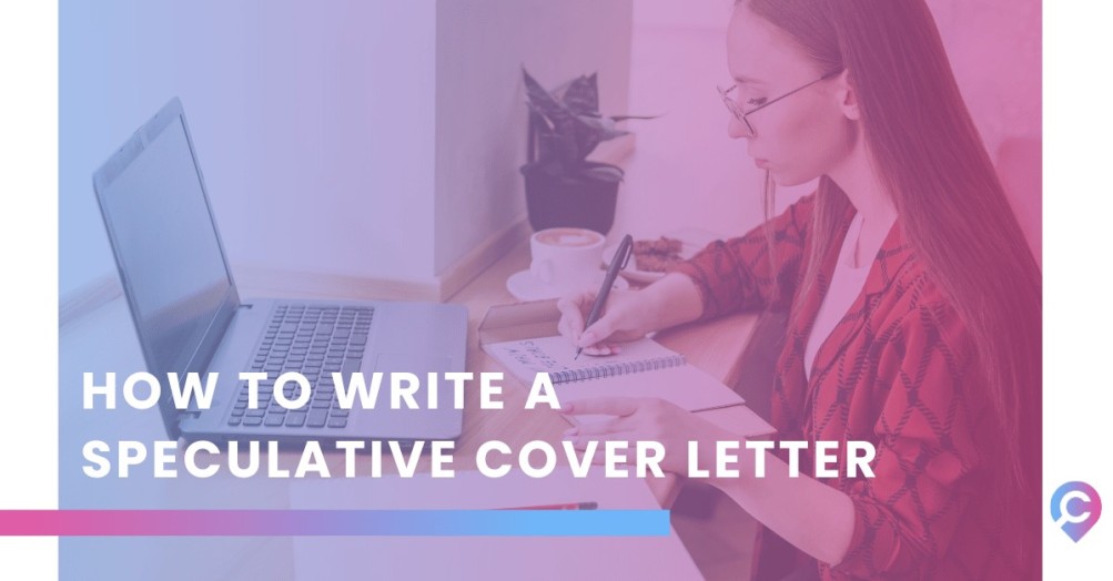 How to Write a Speculative Cover Letter | Careermap