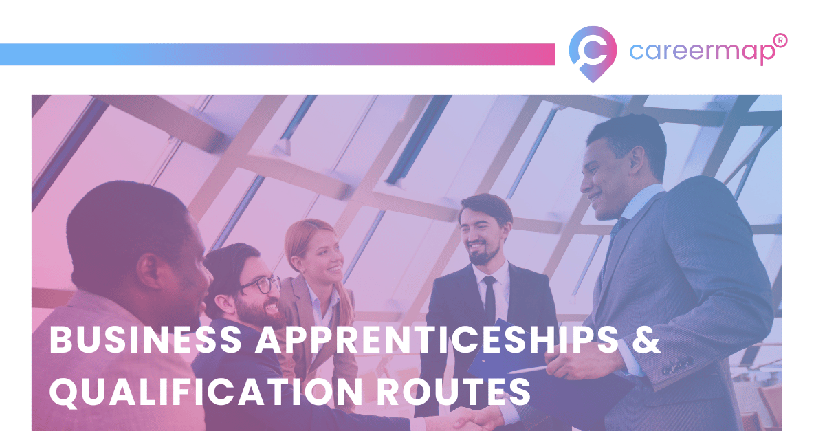 Business Apprenticeships & Qualification Routes | Careermap