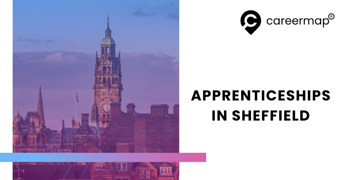 Apprenticeships in Sheffield | Careermap